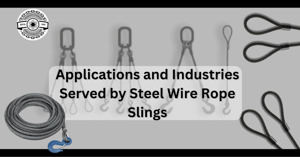 Industries Served by Steel Wire Rope Slings - Prasun Enterprises